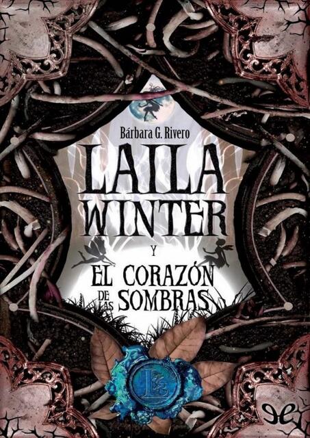 4 Laila Winter y el Corazon de las Sombras | Dannia Bustillos | uDocz