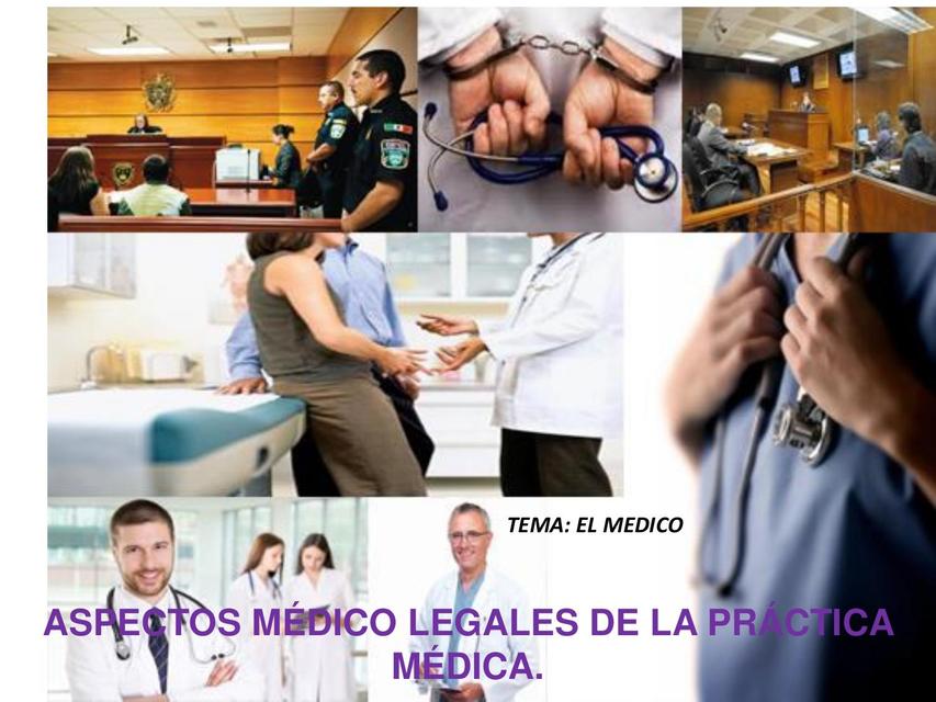 EL MEDICO (aspectos médicos legales) | Hiroshy | uDocz