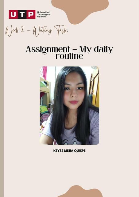 Week 2 Writing Task Assignment My daily routine | Keyse | uDocz