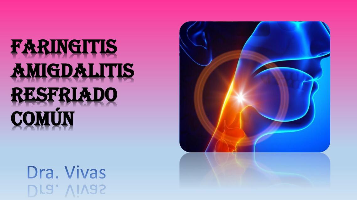 Faringitis Amigdalitis y R Comun | Javi ViVi | uDocz