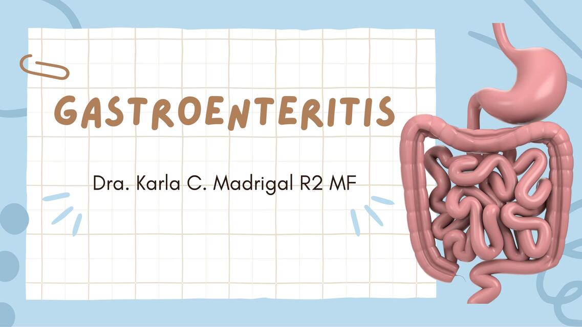 gastroenteritis FINAL | Karla Madrigal | uDocz