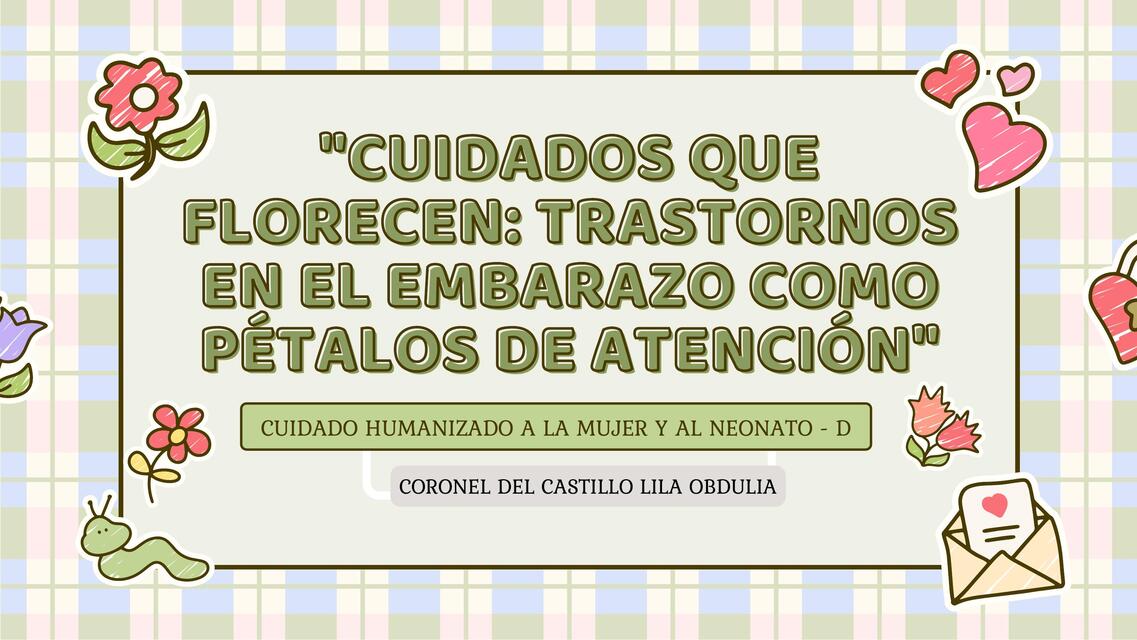 CUIDADO DE LA MADRE Y EL NEONATO SEMINARIO 2 | MARIAM RUBY CHAVEZ ...