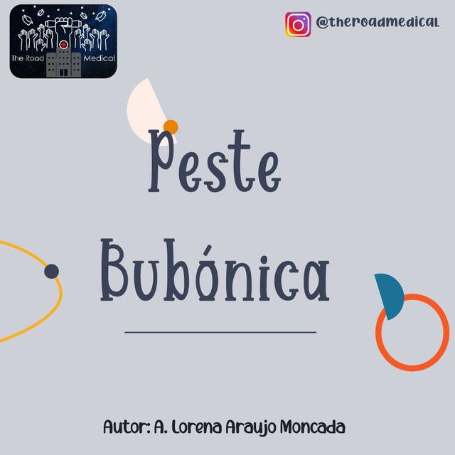 PESTE BUBONICA | THE ROAD MEDICAL | uDocz