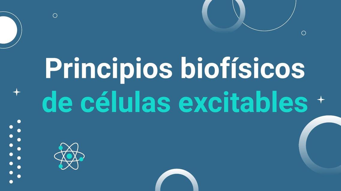 Principios biofísicos de celulas excitable Biofí | fernanda | uDocz