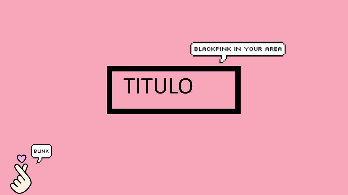 Diapositivas BLACKPINK 3 | DD Sán | uDocz