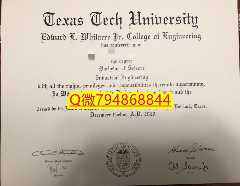 《防伪工艺》【德克萨斯理工大学学位证书】Q微：794868844制作【TTU毕业文凭证书】购买美国德克萨斯理工大学本科/硕士offer,留信网 ...