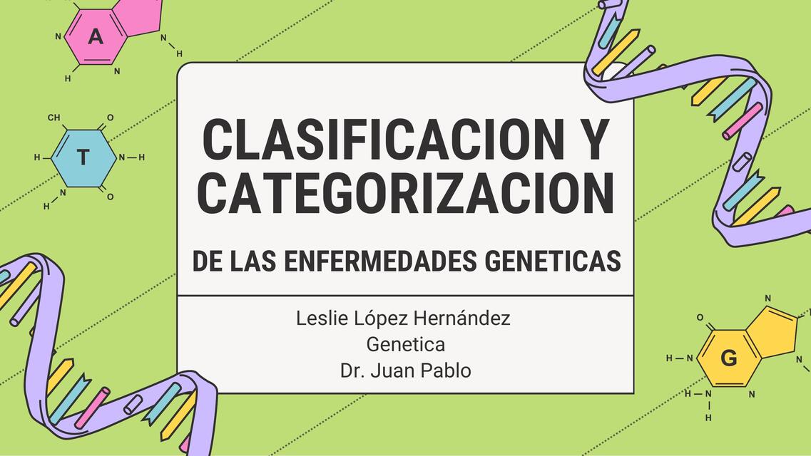 Clasificación de las enfermedades genéticas | Roman Tolentino Fiatama | uDocz