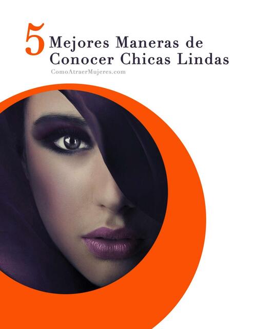 5 mejores maneras de conocer chicas lindas compres | Rafael | uDocz