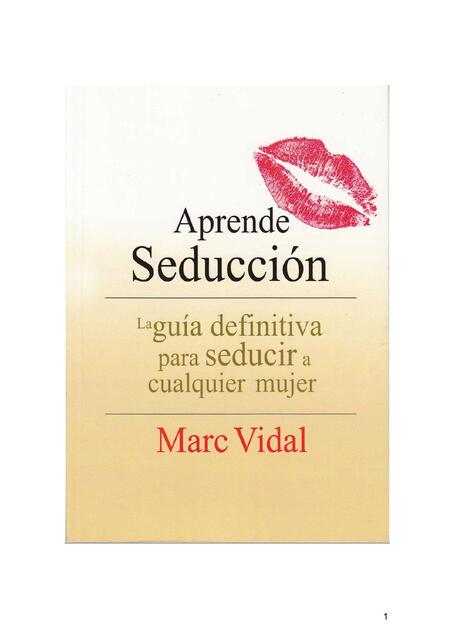 Aprende Seduccion Marc Vidal | Rafael | uDocz