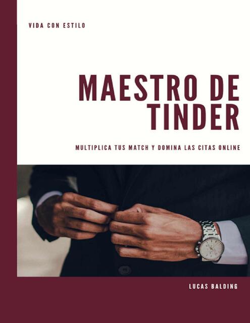 Maestro de Tinder Multiplica tus Match y Domina la | Rafael | uDocz