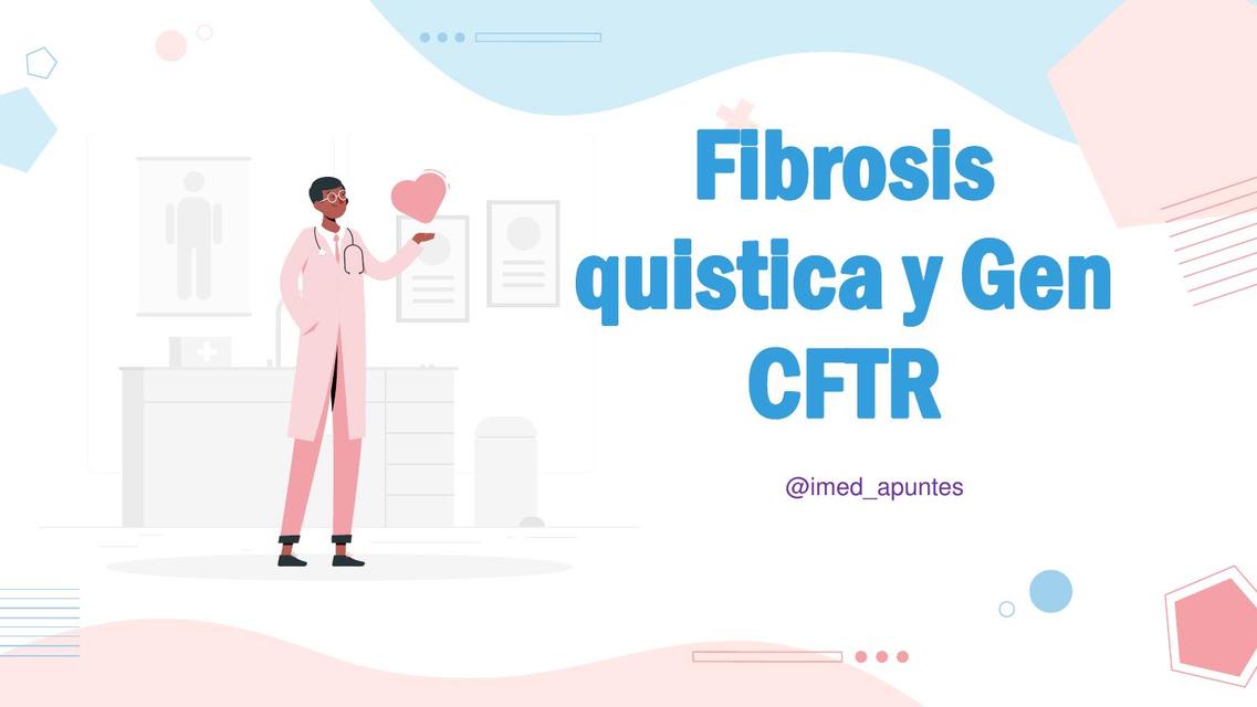 Fibrosis Quistica y Gen CFTR | Imed_ apuntes | uDocz