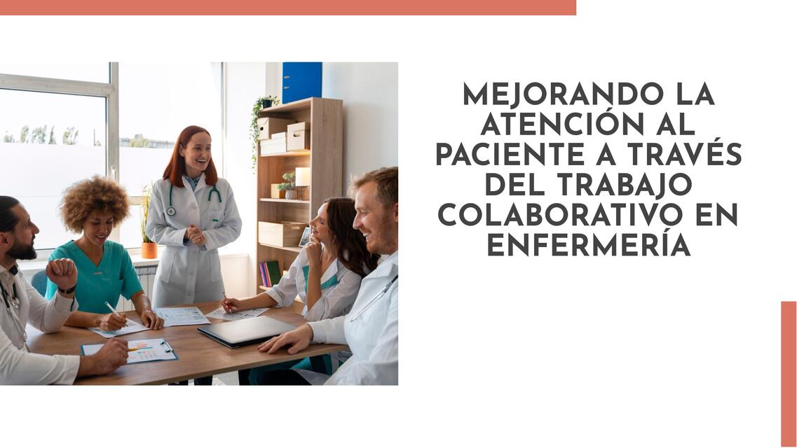 Mejorando la atención del paciente a través del trabajo colaborativo ...