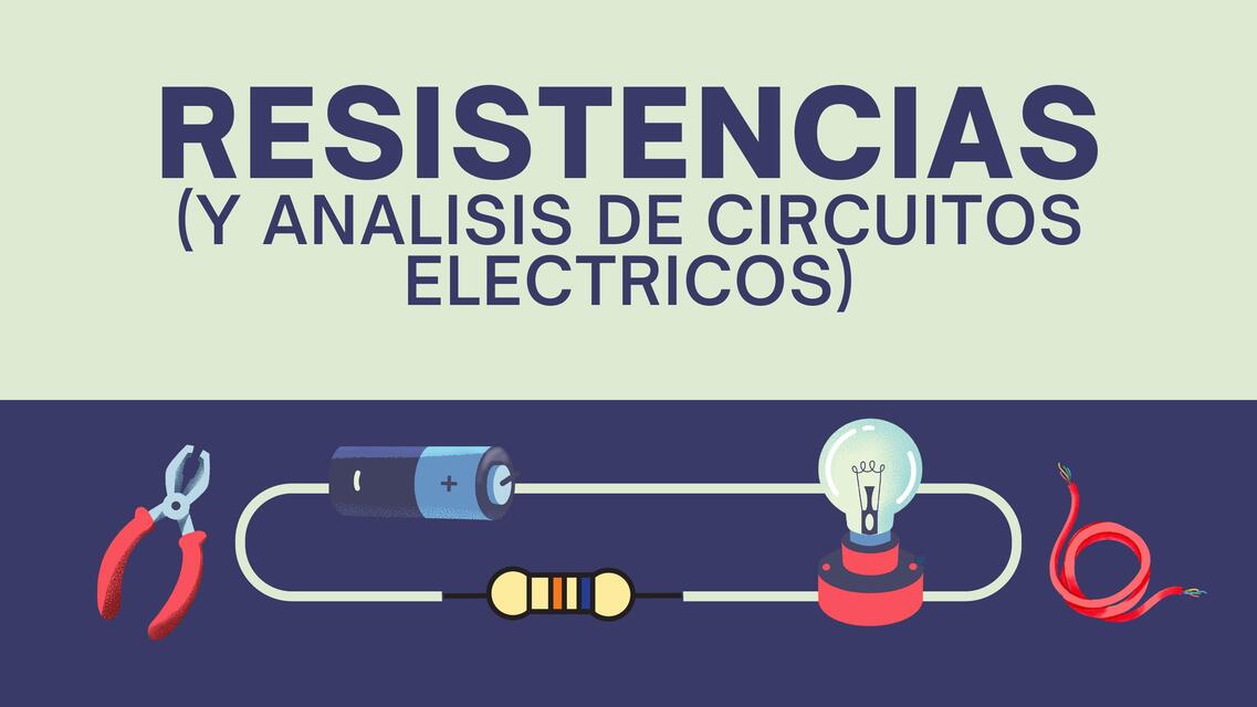 Resistencias (y análisis de circuitos eléctricos) | Dayal Santiago | uDocz