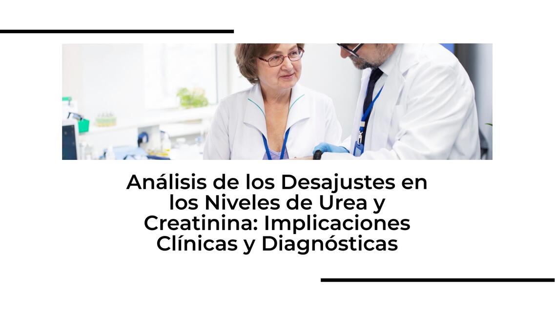 Niveles de úrea y creatinina | Biólogos y genética | uDocz