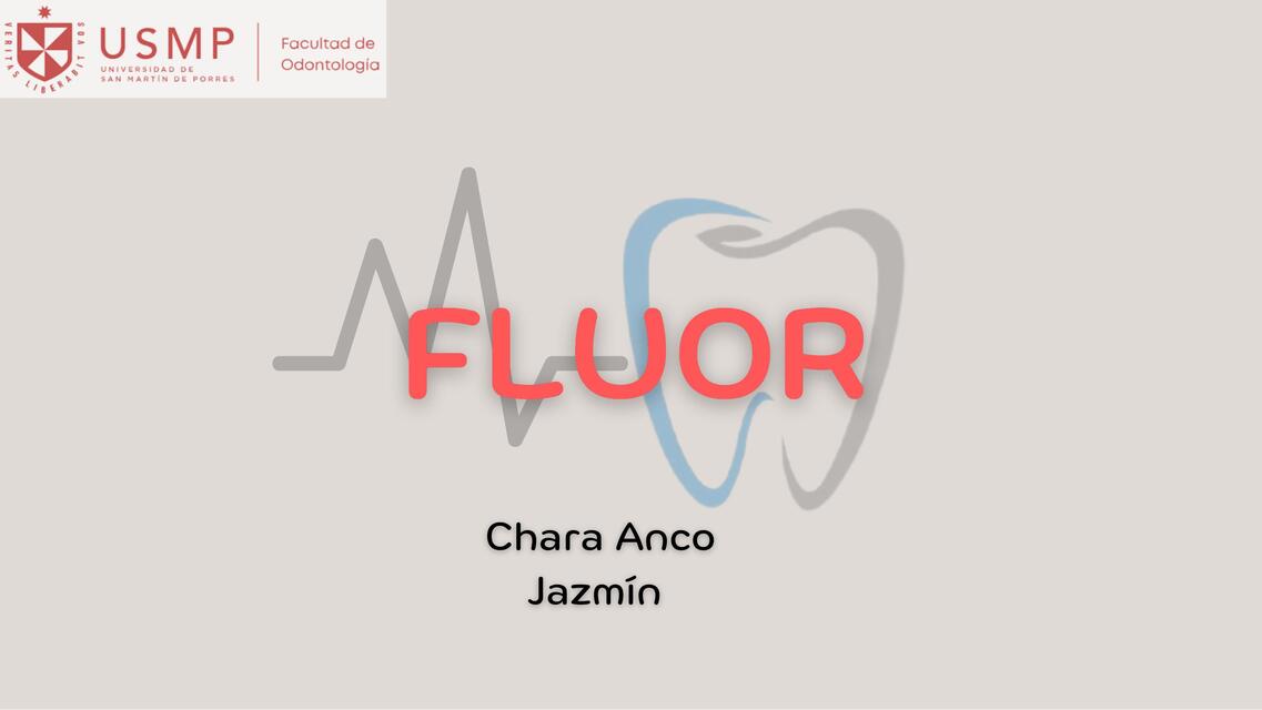 FLUOR EN LA ODONTOLOGIA | Jazmin Chara | uDocz