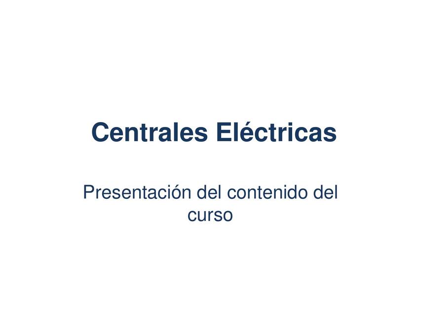 Presentación Curso de Centrales Eléctricas | sebastian Perez | uDocz