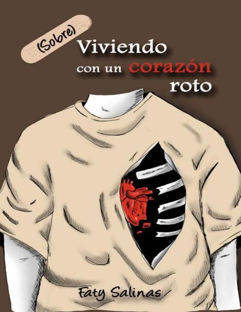 Faty Salinas Sobre Viviendo con un corazon roto | Sarita Flores | uDocz