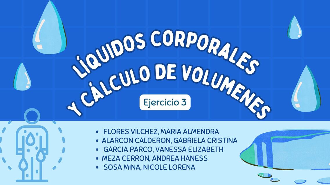 LÍQUIDOS CORPORALES Y CÁLCULO DE VOLÚMENES | Gabriela Cristina Alarcón ...