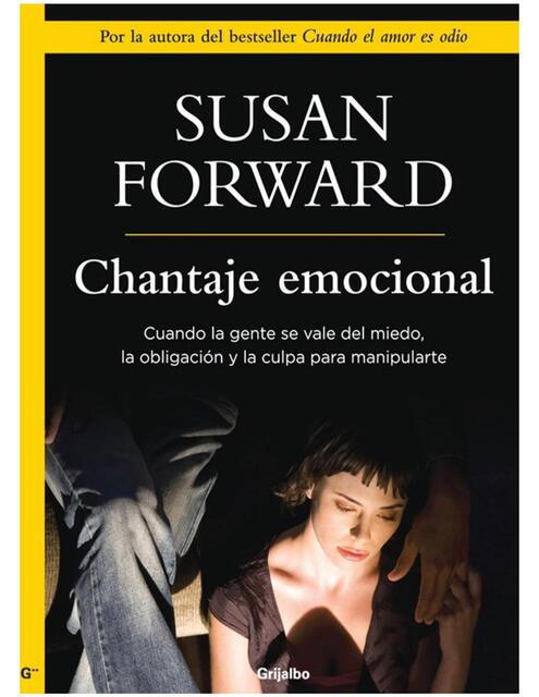 CHANTAJE EMOCIONAL SUSAN FORWARD COMPLETO | Tatiana | uDocz