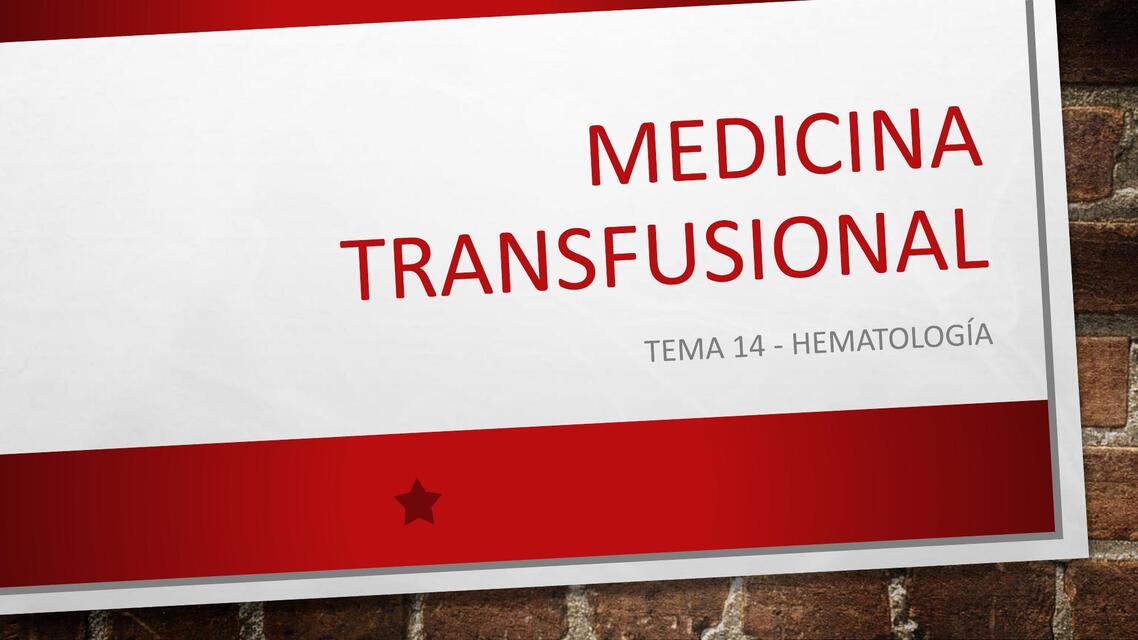 Medicina Transfusional | Stefano Davila Philipps | uDocz