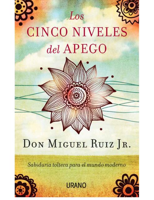 Los cinco niveles del apego Miguel Ruiz | Daniel | uDocz