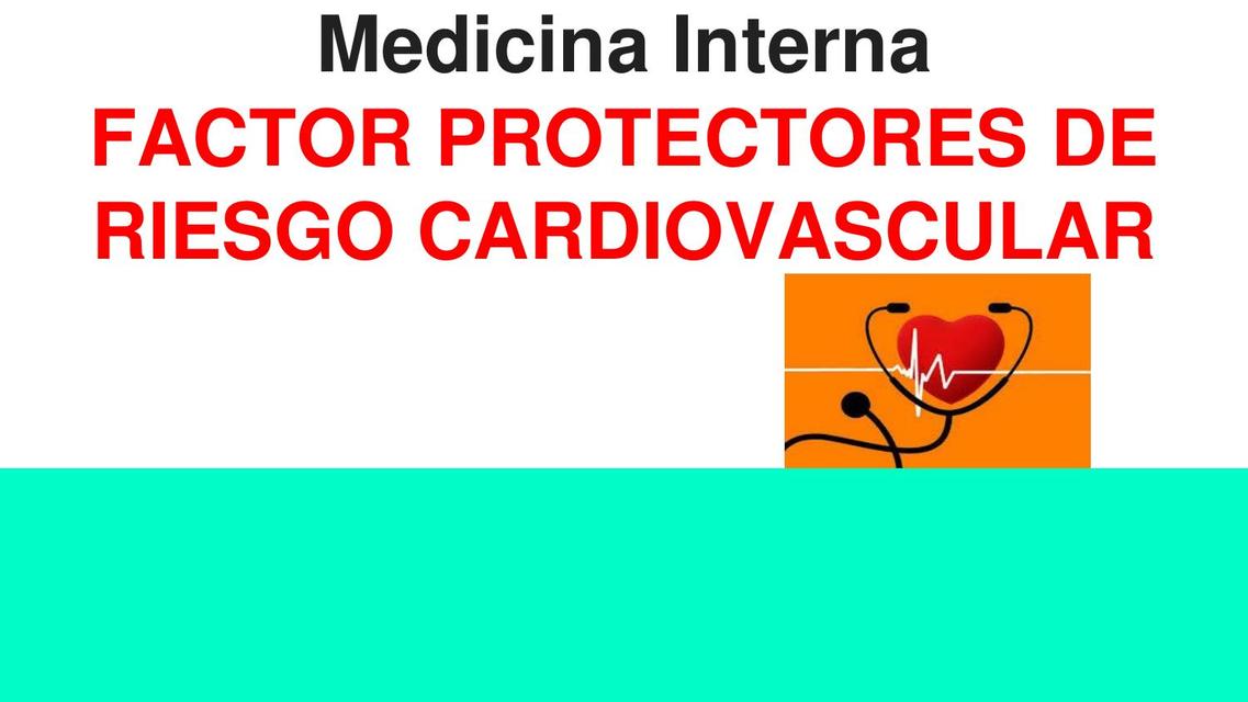 FACTORES PROTECTORES RCV | Med.estudios | uDocz