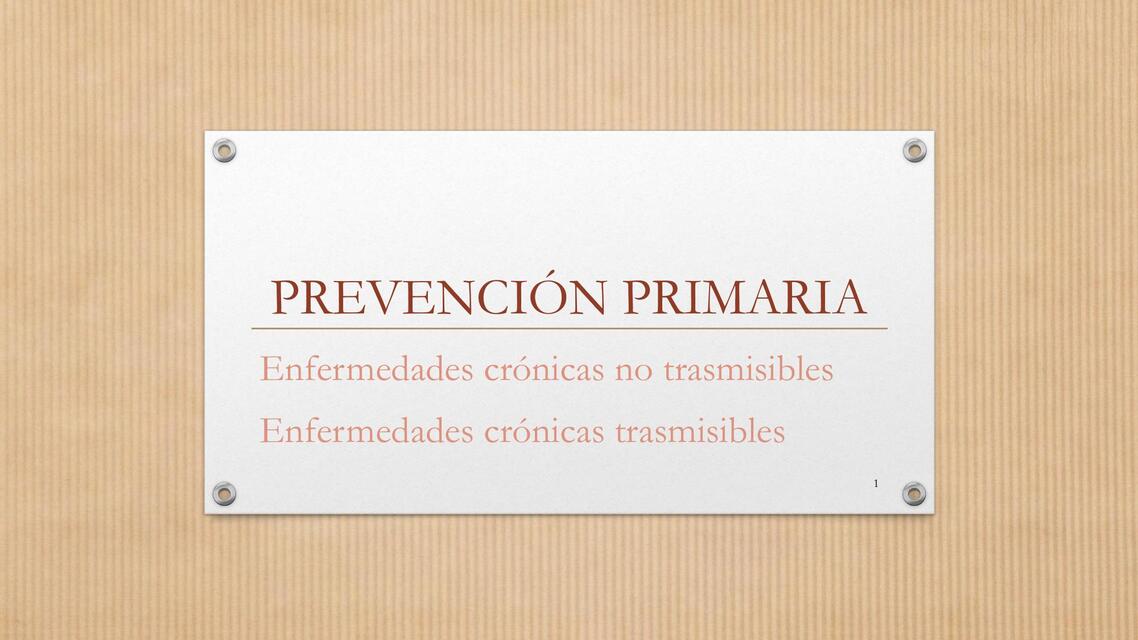 Prevención Primaria de ECNT y ECT 1 | Máxima | uDocz
