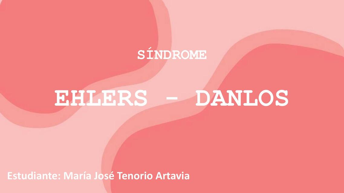 Síndrome Ehlers Danlos | María | uDocz