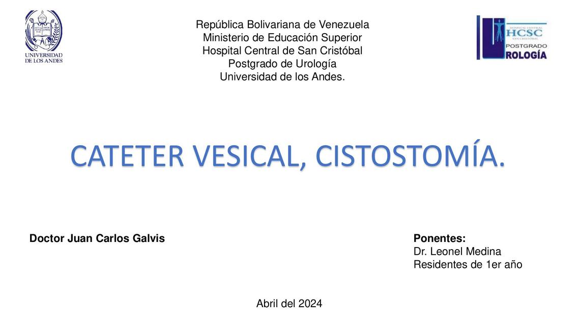 CATETER VESICAL CISTOSTOMIA R1 | Leonel Medina | uDocz