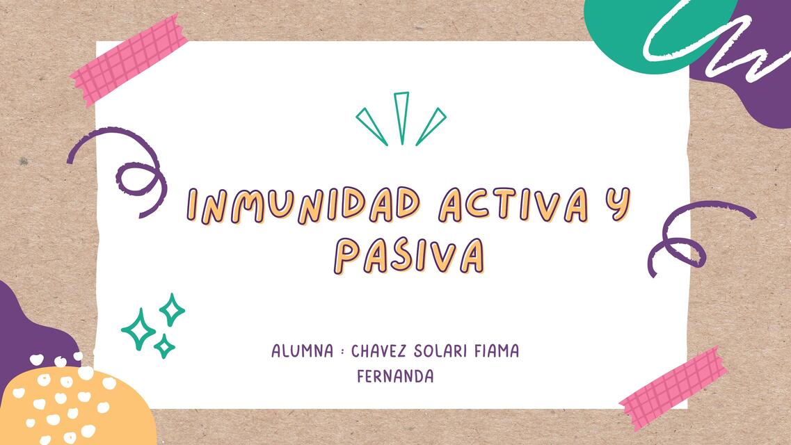 Inmunidad Activa y Pasiva 2 | FERNANDA CHAVEZ SOLARI | uDocz