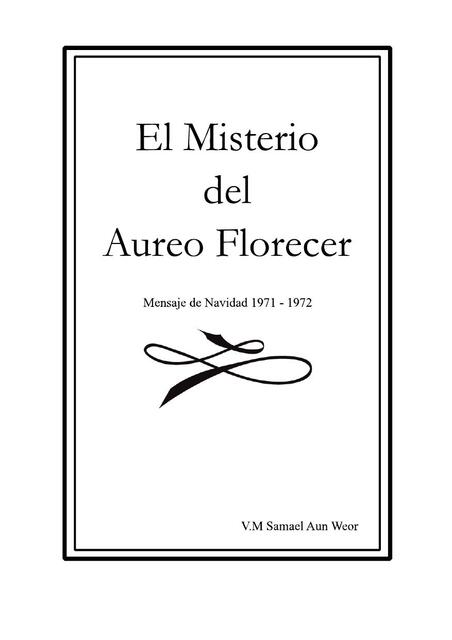 El Misterio del Aureo Florecer | Armando Riveros | uDocz