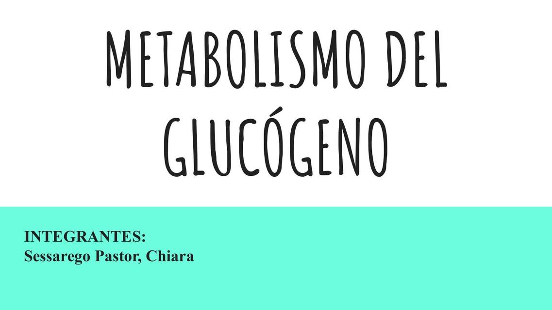 METABOLISMO DEL GLUCÓGENO | Apuntes Médicos | uDocz