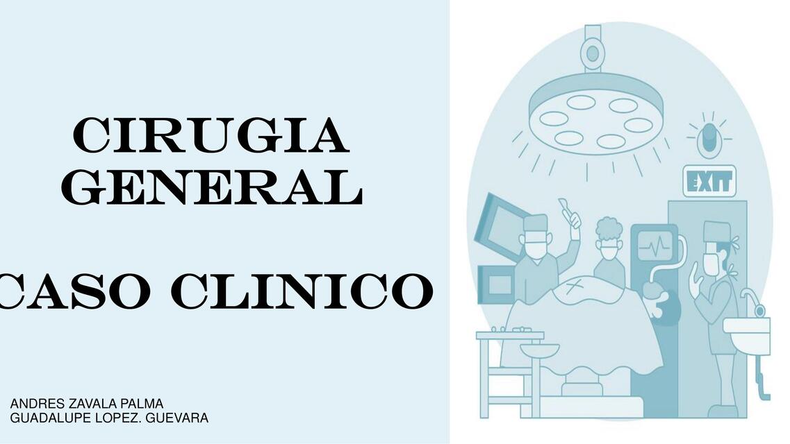 Flashcards de CASO CLINICO CIRUGIA 1 | Por ANDY MICHEL Zavala Palma | uDocz