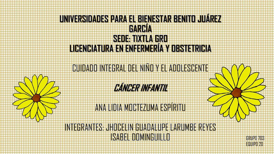 EXPOSICION 20 CANCER INFANTIL | Mendez Guerrero Getzemani Montserrat | uDocz
