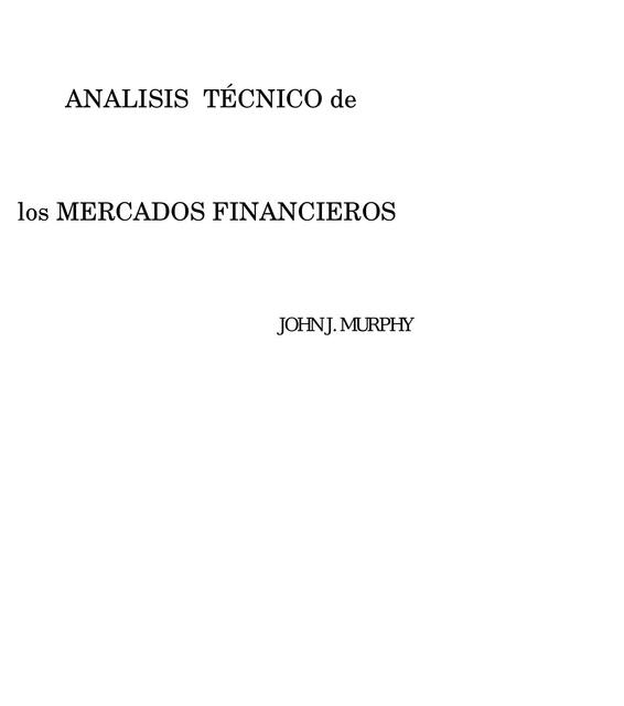 Análisis técnico de los mercados financieros John | Mish | uDocz