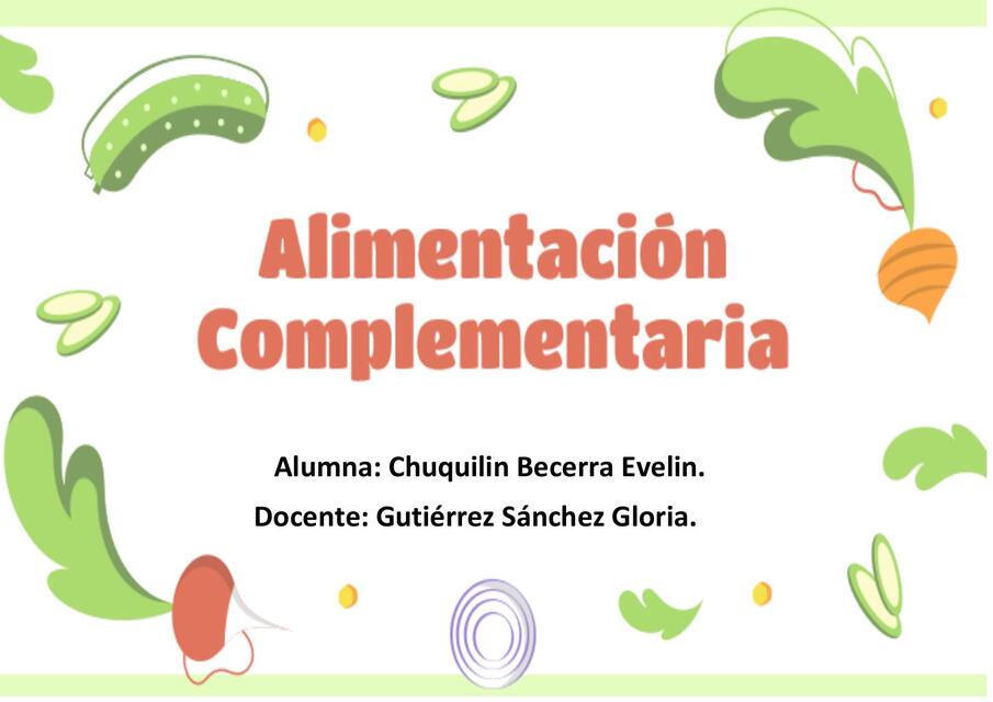 ALIMENTACIÓN COMPLEMENTARIA | EVELIN YUDITH CHUQUILIN BECERRA | uDocz