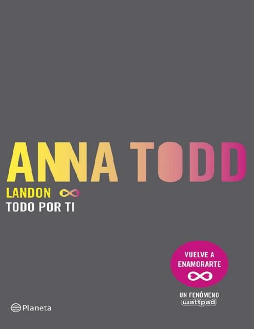 Landon 1 Todo por ti Spanish Edition Anna Todd | Nayelis | uDocz