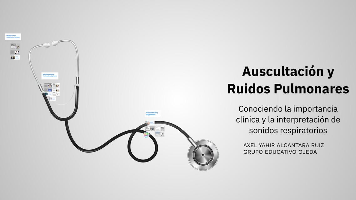 EXPOSICION AUSCULTACION Y RUIDOS PULMONARES | axel ruiz | uDocz