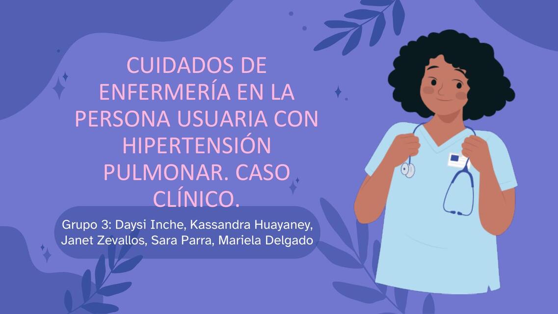 Cuidados de enfermería en la persona usuaria con hipertensión pulmonar ...