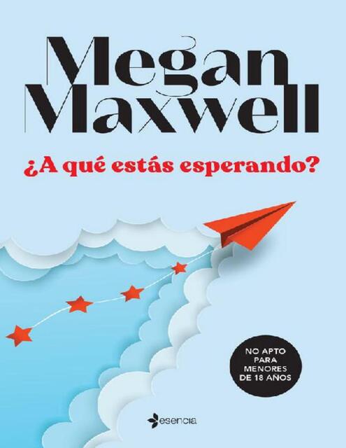 A que estas esperando Megan Maxwell | Sol | uDocz