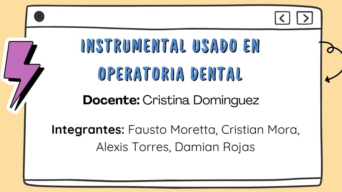 INSTRUMENTAL USADO EN OPERATORIA DENTAL | Maria | uDocz