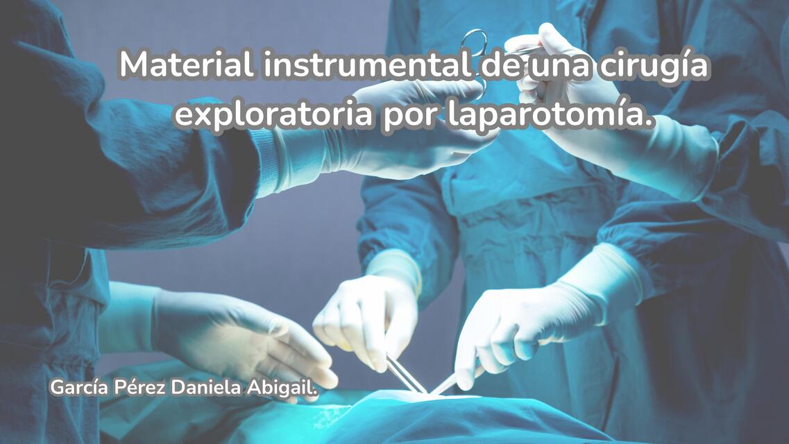 Material instrumental de una cirugía de laparotomí | Mario | uDocz
