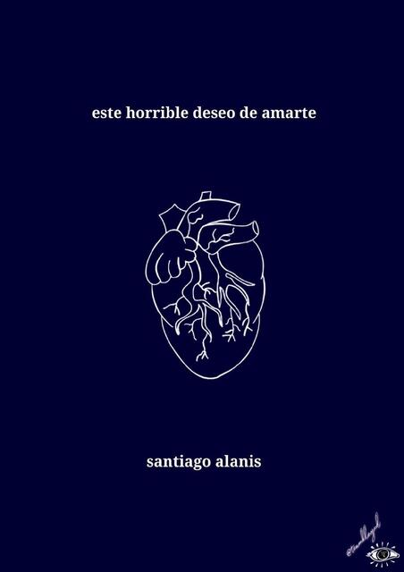Este horrible Deseo de Amarte Santiago Alanis 2 | Cuenta | uDocz