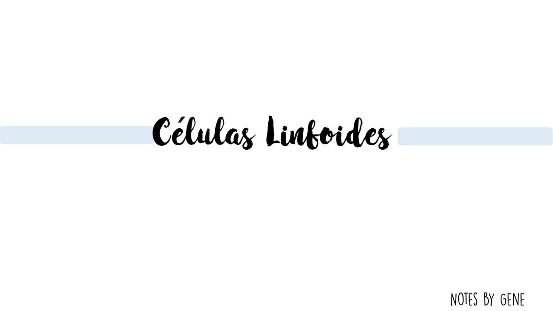 Células Linfoides y las vías del linfocitos T | uDocz