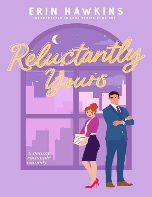 Reluctantly Yours Erin Hawkins | Luna P | uDocz