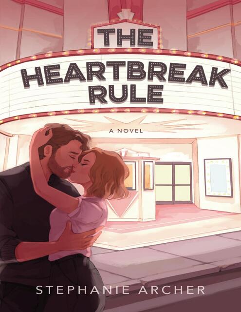 The Heartbreak Rule Stephanie Archer | Luna P | uDocz