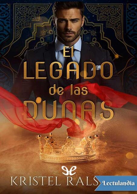 El legado de las dunas Kristel Ralston | Luna P | uDocz