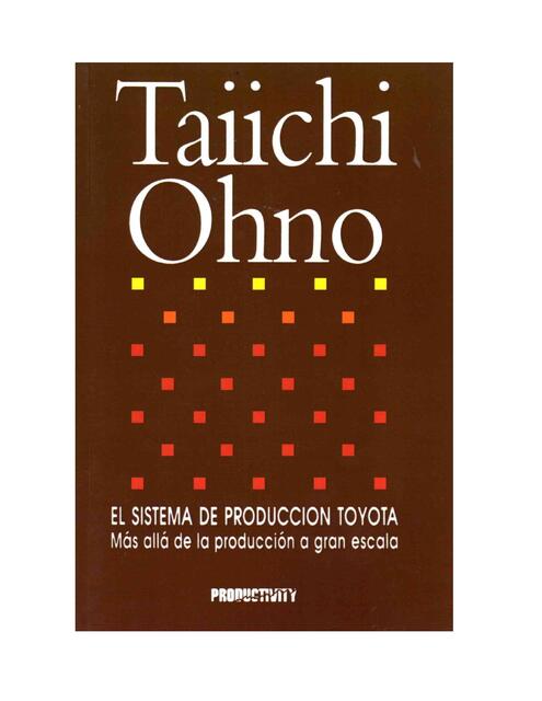 EL SISTEMA DE PRODUCCIÓN TOYOTA - TAIICHI OHNO | INDUX | uDocz