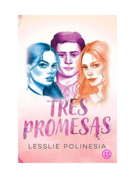 Tres promesas Lesslie Polinesia | Alexander | uDocz