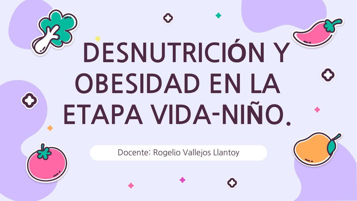 Clase 10 Desnutricion Y Obesidad Rogelio Udocz